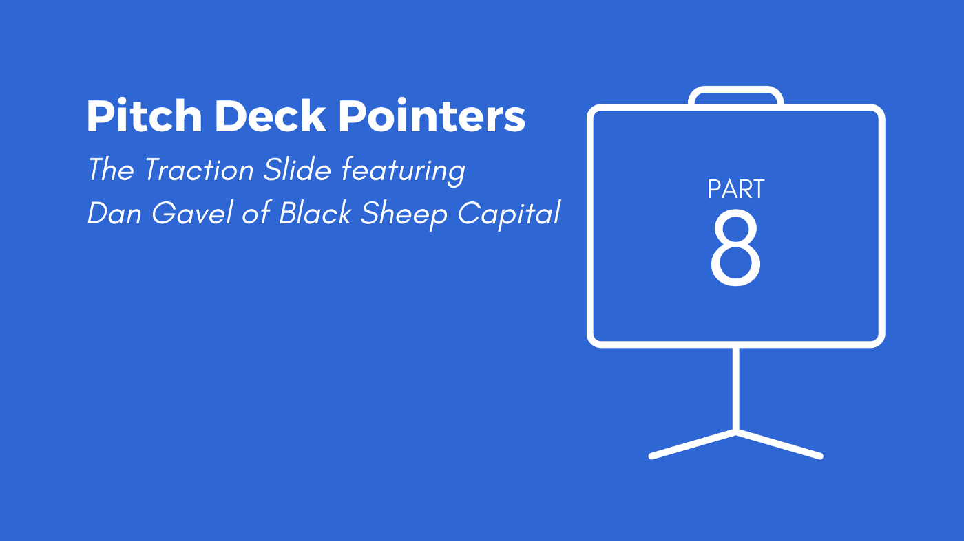Pitch Deck Pointers Part 8: The Traction Slide - Innovation Bay